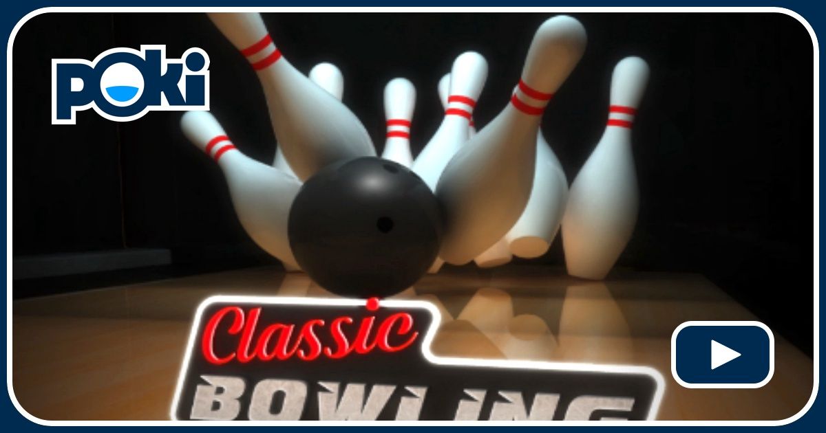 CLASSIC BOWLING - Play Classic Bowling for Free at Poki.com!